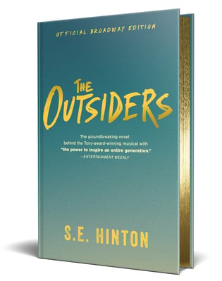 The Outsiders : Official Broadway Edition by S. E. Hinton